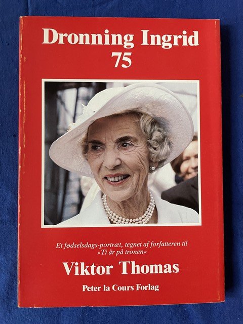 Dronning Ingrid 75 - Peter la Cours Forlag 1984 - Bog - Ny - Royale ...
